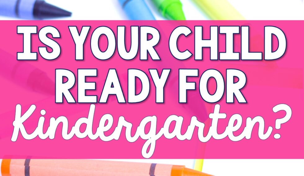 43 Skills Your Child Needs for Kindergarten Readiness - Mama Wears Pajamas